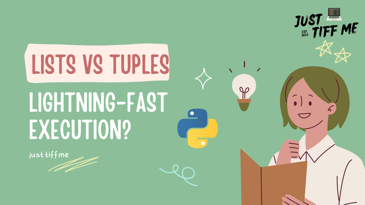 Cracking The Python Code Lists Vs Tuples For Lightning Fast Execution